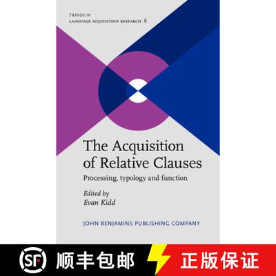 【3-4周达】精装 Acquisition of Relative Clauses: Processing, typology and function [9789027234780]