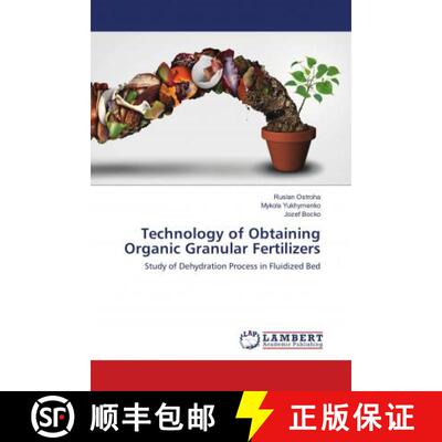 预订 Technology of Obtaining Organic Granular Fertilizers [9786138387039]