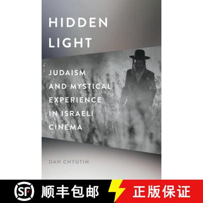 【3-4周达】Hidden Light – Judaism and Mystical Experience in Israeli Cinema [9780814350676]