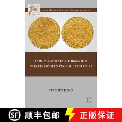 【3-4周达】精装 Coinage and State Formation in Early Modern English Literature [9780230110236]