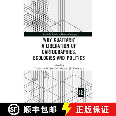 【3-4周达】Why Guattari? a Liberation of Cartographies, Ecologies and Politics [9780367729943]