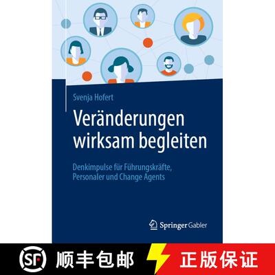 【3-4周达】精装 Veränderungen wirksam begleiten : Denkimpulse für Führungskräfte, Personaler und ... [9783658450960]