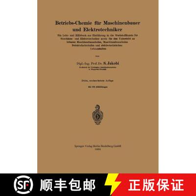 【3-4周达】Betriebs-Chemie Fur Maschinenbauer Und Elektrotechniker: Ein Lehr- Und Hilfsbuch Zur Einfu... [9783662358511]
