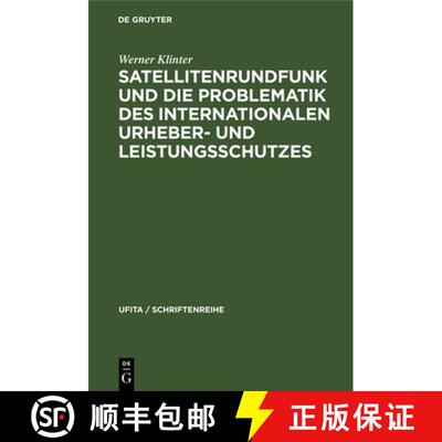 【3-4周达】精装 DEG Satellitenrundfunk und die Problematik des internationalen Urheber  und Leistungs... [9783112306611]