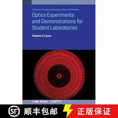【3-4周达】Optics Experiments and Demonstrations for Student Laboratories : Principles, methods and a... [9780750323017]