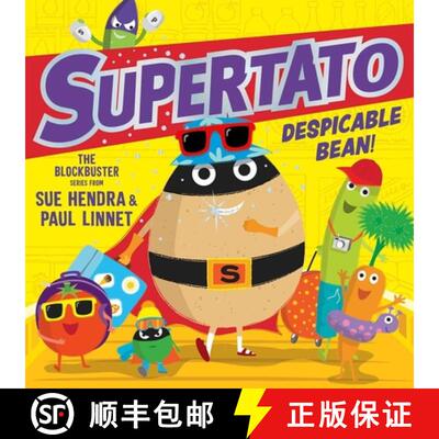 【3-4周达】Supertato: Despicable Bean! : The brand new adventure in this blockbusting series! [9781398532175]