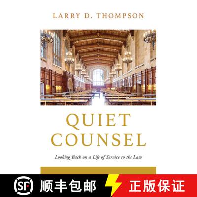 预订 精装 Quiet Counsel: Looking Back on a Life of Service to the Law [9781633310964]