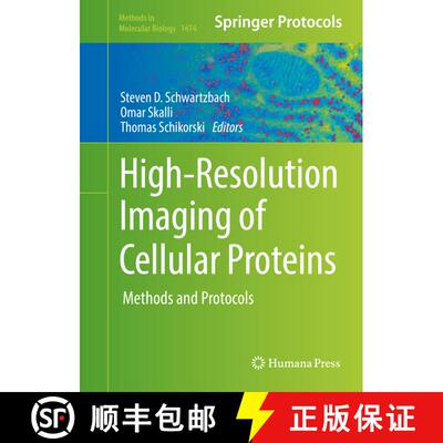 【3-4周达】精装 High-Resolution Imaging of Cellular Proteins : Methods and Protocols (1st ed. 2016) [9781493963508]