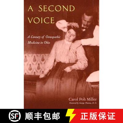 【3-4周达】精装 A Second Voice – A Century of Osteopathic Medicine in Ohio [9780821415931]