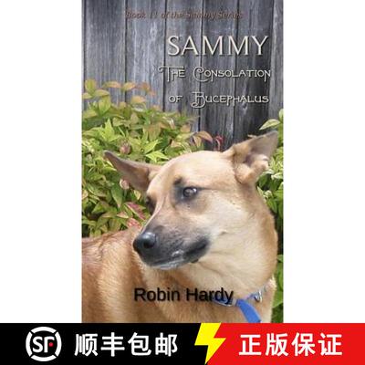 【3-4周达】Sammy: The Consolation of Bucephalus: Book 11 of the Sammy Series [9781934776889]