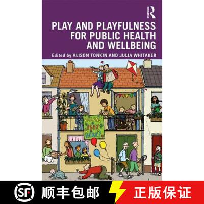【3-4周达】Play and Playfulness for Public Health and Wellbeing [9781138541689]