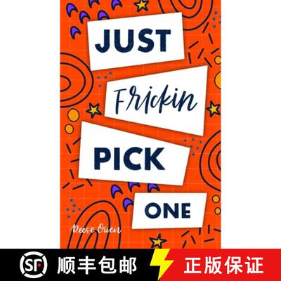 【3-4周达】Just Frickin Pick One: How To Overcome Slow Decision Making, Stop Overthinking Anxiety, Le... [9781951238179]