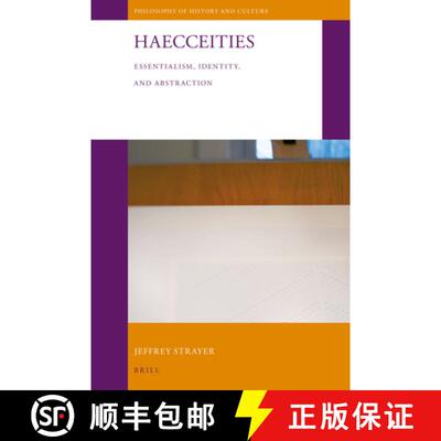 预订 精装 Haecceities: Essentialism, Identity, and Abstraction [9789004338432]