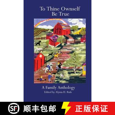 【3-4周达】To Thine Ownself Be True: The Complete Anthology [9781594577321]