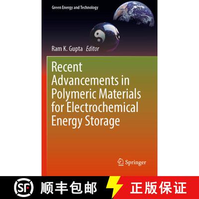 【3-4周达】Recent Advancements in Polymeric Materials for Electrochemical Energy Storage [9789819941957]