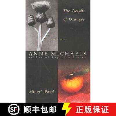 【3-4周达】The Weight of Oranges/Miner's Pond: Poems [9780771058783]