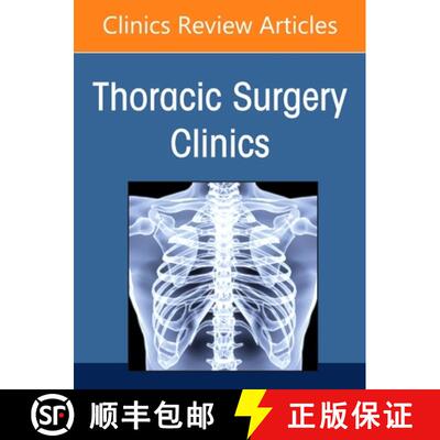 【3-4周达】Management of Intraoperative Disasters, an Issue of Thoracic Surgery Clinics: Volume 35-3 [9780443345418]