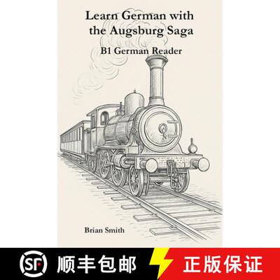 【3-4周达】Learn German with the Augsburg Saga - B1 German Reader [9798233588396]