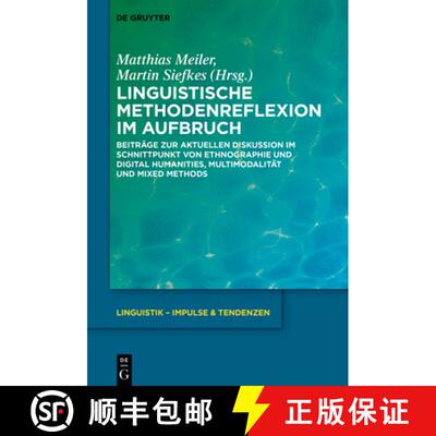 【3-4周达】精装 Linguistische Methodenreflexion im Aufbruch: Beitrage zur aktuellen Diskussion im Sch... [9783111042992]