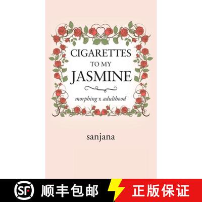 【3-4周达】Cigarettes to My Jasmine: Morphing X Adulthood [9781543702873]