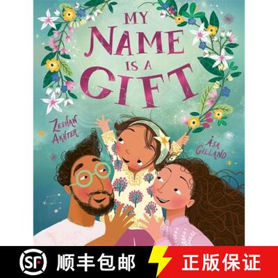 【3-4周达】My Name is a Gift: A heartfelt celebration of the names we're given [9781800782297]