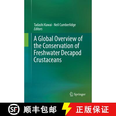 【3-4周达】A Global Overview of the Conservation of Freshwater Decapod Crustaceans [9783319826011]