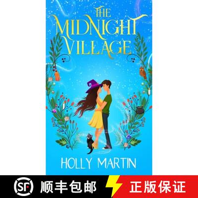 【3-4周达】The Midnight Village: A gorgeously enchanting witchy romance that sparkles with magic and ... [9781913616502]