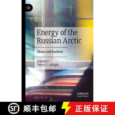 【3-4周达】Energy of the Russian Arctic : Ideals and Realities [9789811928192]