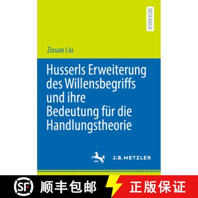 【3-4周达】Husserls Erweiterung des Willensbegriffs und ihre Bedeutung für die Handlungstheorie [9783662712382]