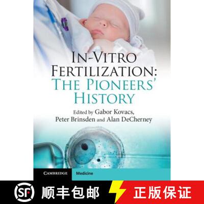 预订 精装 In-Vitro Fertilization: The Pioneers' History [9781108427852]