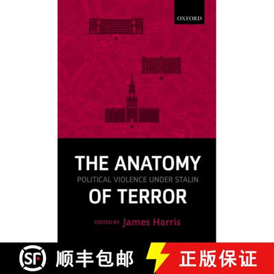 【3-4周达】精装 The Anatomy of Terror: Political Violence under Stalin [9780199655663]