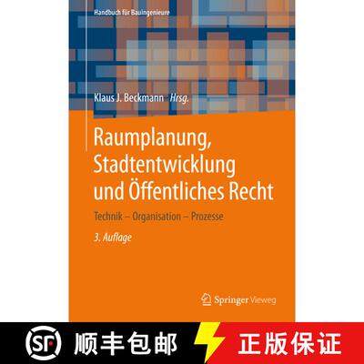 【3-4周达】Raumplanung, Stadtentwicklung Und Öffentliches Recht: Technik - Organisation - Wirtschaft... [9783658279172]