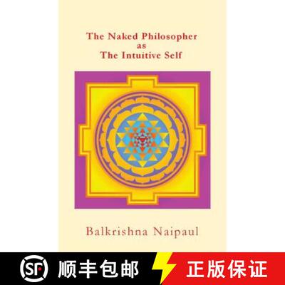 【3-4周达】The Naked Philosopher as Intuitive Self: Hindu Thought as the Originator of Philosophy [9780987800039]