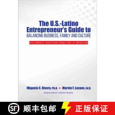 【3-4周达】The U.S.-Latino Entrepreneur's Guide to Balancing Business, Family and Culture: Bilingual ... [9781524985097]