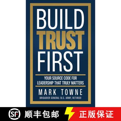 【3-4周达】Build Trust First : Your Source Code for Leadership That Truly Matters [9798889264590]