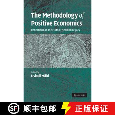 【3-4周达】The Methodology of Positive Economics : Reflections on the Milton Friedman Legacy [9780521686860]