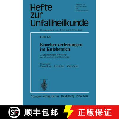 【3-4周达】Knochenverletzungen im Kniebereich: 2. Reisensburger Workshop zur klinischen Unfallchirurg... [9783540072003]