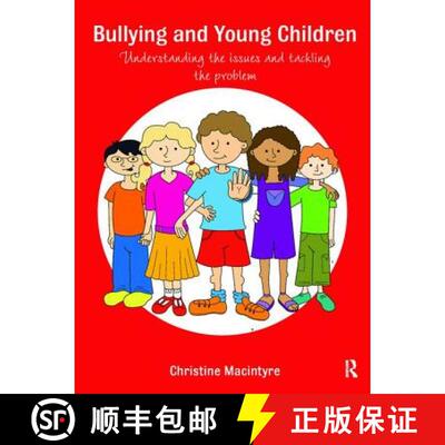 【3-4周达】精装 Bullying and Young Children: Understanding the Issues and Tackling the Problem [9781138406780]