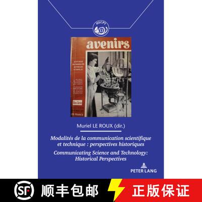 预订 Modalités de la communication scientifique et technique / Communicating Science and Technology;... [9782807609723]