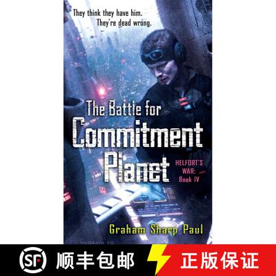 【3-4周达】Helfort's War Book 4: The Battle for Commitment Planet: The Battle For Commitment Planet [9780345513717]