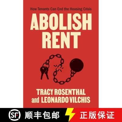 【3-4周达】精装 Abolish Rent : How Tenants Can End the Housing Crisis [9798888902967]