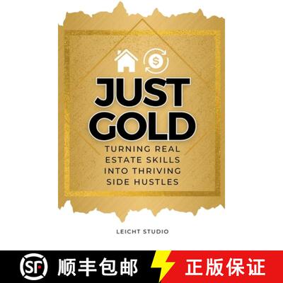 【3-4周达】Just Gold! Turning Real Estate Skills Into Thriving Side Hustles [9798223942214]