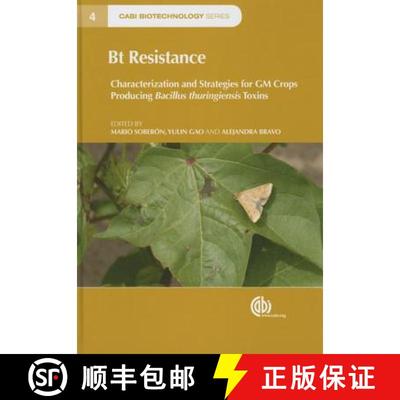 【3-4周达】BT Resistance: Characterization and Strategies for GM Crops Expressing Bacillus Thuringien... [9781780644370]