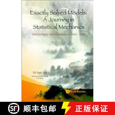 【3-4周达】Exactly Solved Models: A Journey In Statistical Mechanics - Selected Papers With Commentar... [9789812813886]
