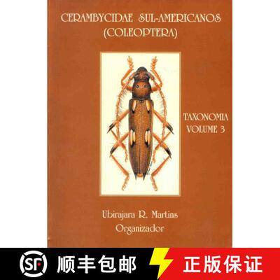 预订 Cerambycidae Sul-Americanos (Coleoptera), Taxonomia, Volume 3: Hesperophanini, Eburiini, Diorini [9788585729035]