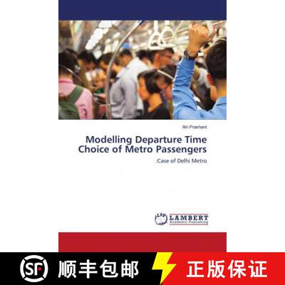 预订 Modelling Departure Time Choice of Metro Passengers [9786202684828]