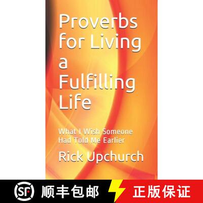【3-4周达】Proverbs for Living a Fulfilling Life: What I Wish Someone Had Told Me Earlier [9780983323969]