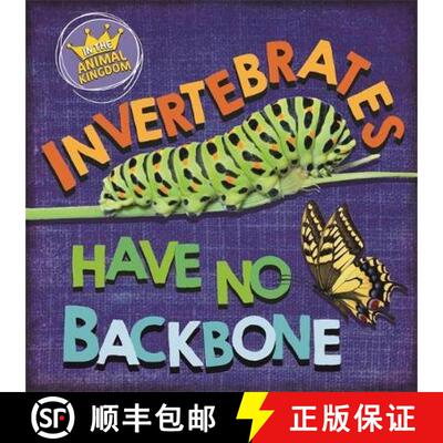 【3-4周达】精装 In the Animal Kingdom: Invertebrates Have No Backbone [9781526309327]