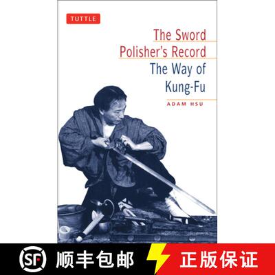 【3-4周达】Sword Polisher's Record: The Way of Kung-Fu [9780804831383]