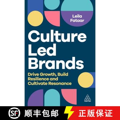 【3-4周达】精装 Culture–Led Brands – Drive Growth, Build Resilience and Cultivate Resonance [9781398619012]